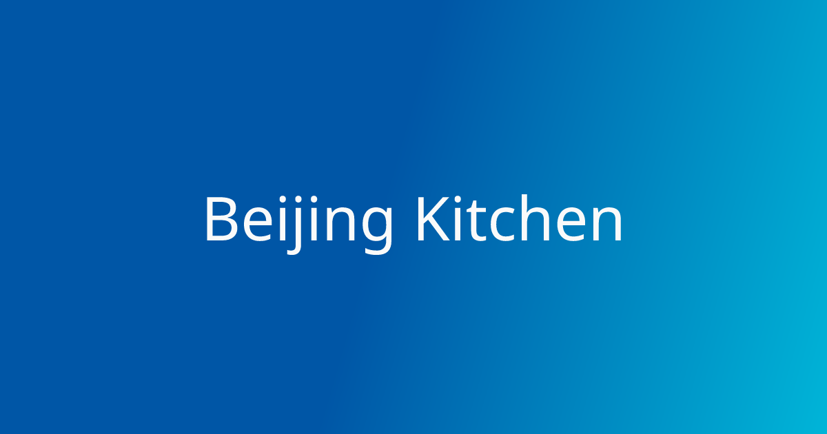 Order Authentic Chinese Online | Beijing Kitchen - Pickup or Delivery ...